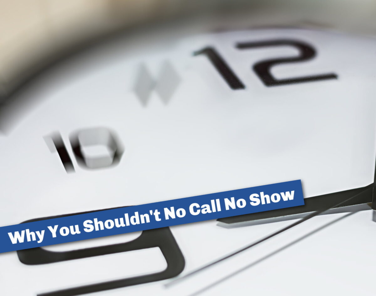Why You Shouldn’t No Call No Show - Walrath Recruiting, Inc.